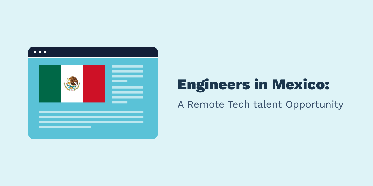 Why Hire Software Engineers in Mexico?